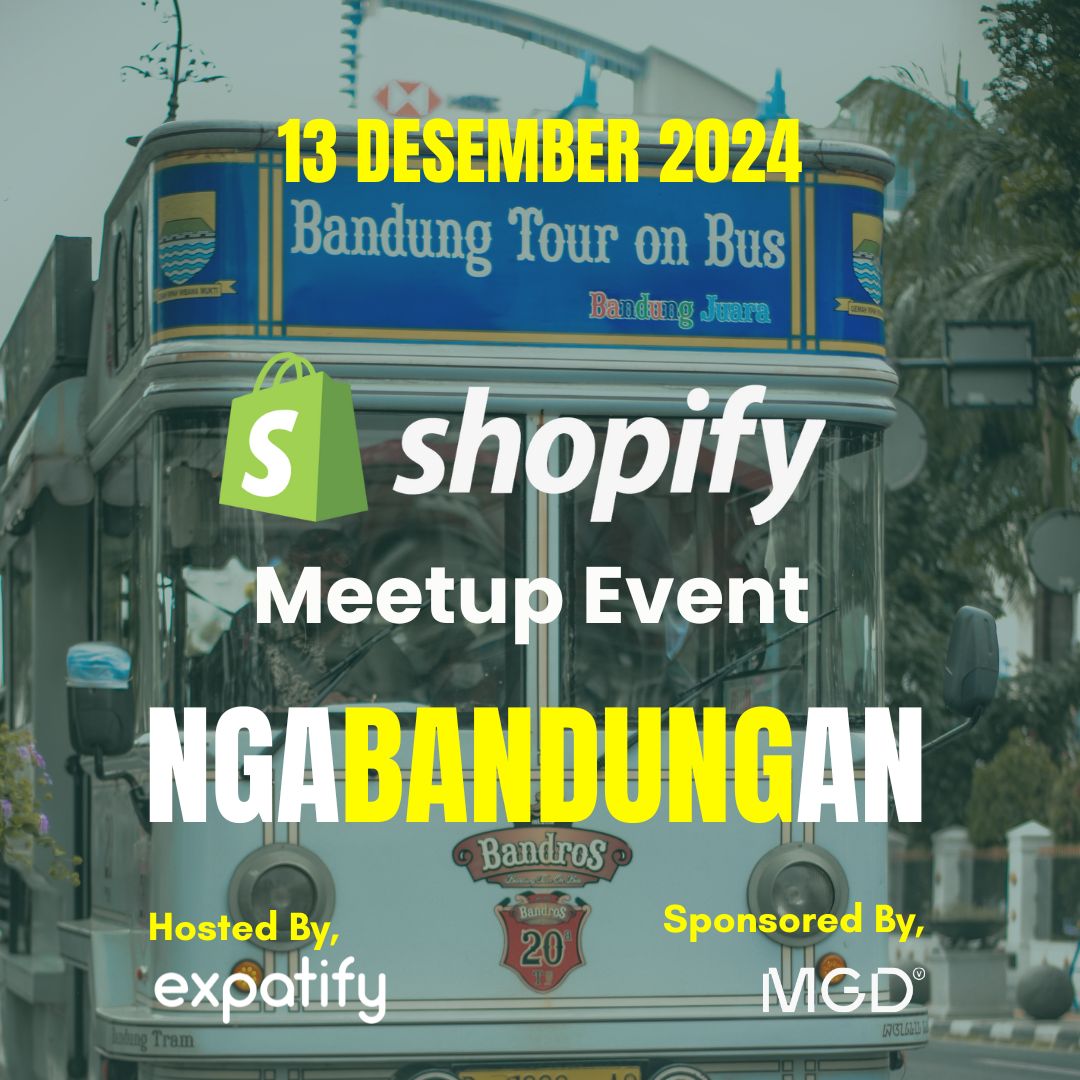 From Operations to Digital Marketing | Shopify Meetup Bandung, Dec 2024 ...